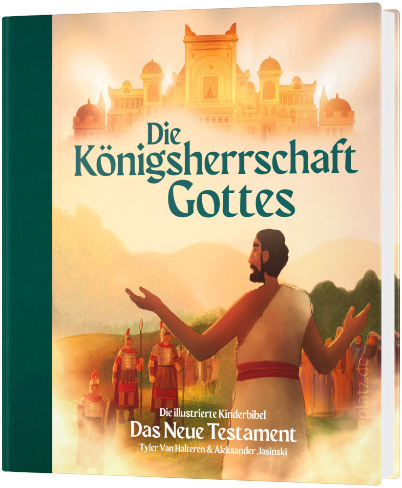 Die Königsherrschaft Gottes – Das Neue Testament (Buch - Hardcover)