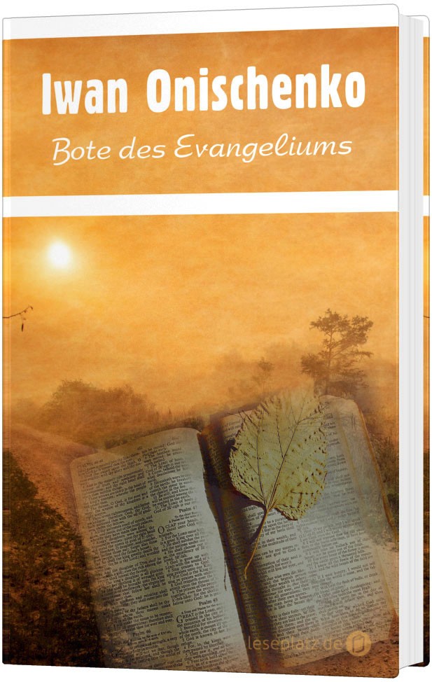 Iwan Onischenko – Bote des Evangeliums